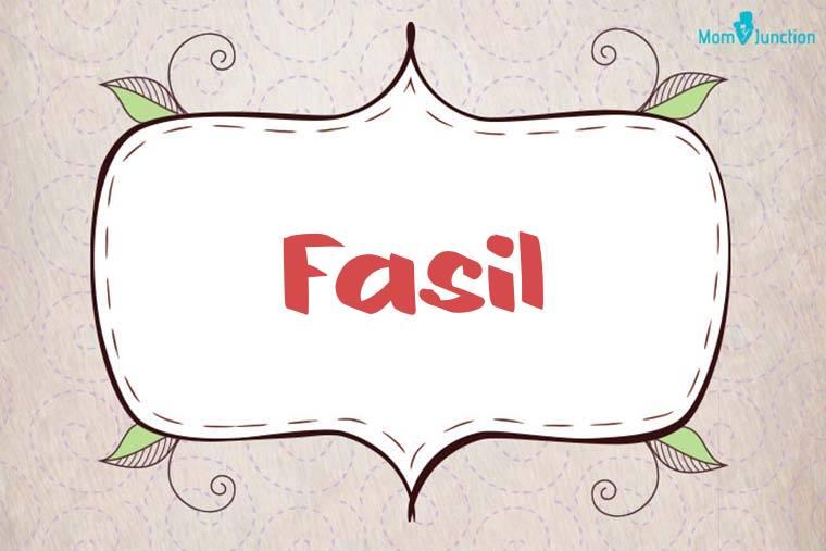 Explore Fasil: Meaning, Origin & Popularity