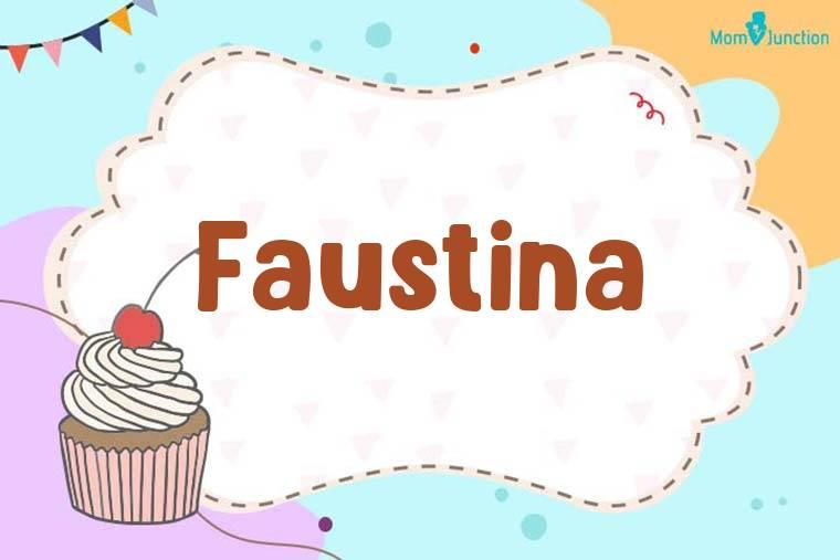 Explore Faustina: Meaning, Origin & Popularity
