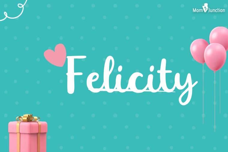 Felicity Name Meaning And Origin: Everything You Need To Know