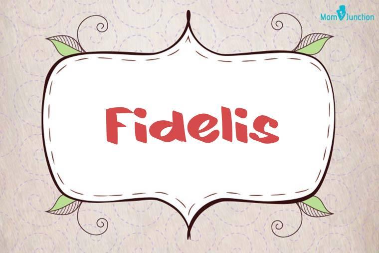 Fidelis Name Meaning, Origin, And History: Comprehensive Guide