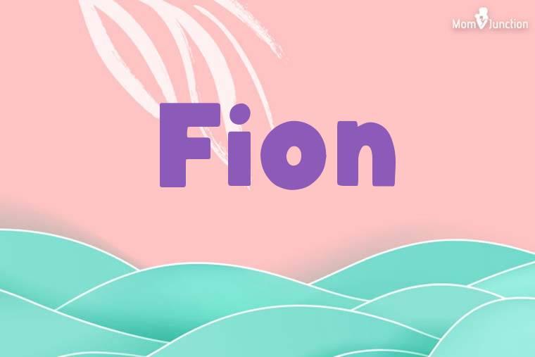 Explore Fion: Meaning, Origin & Popularity