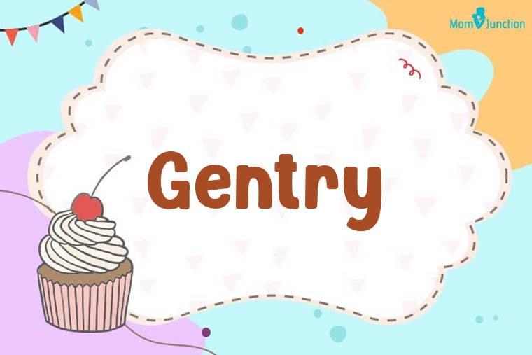 Gentry Name Meaning, Origin, History, And Popularity