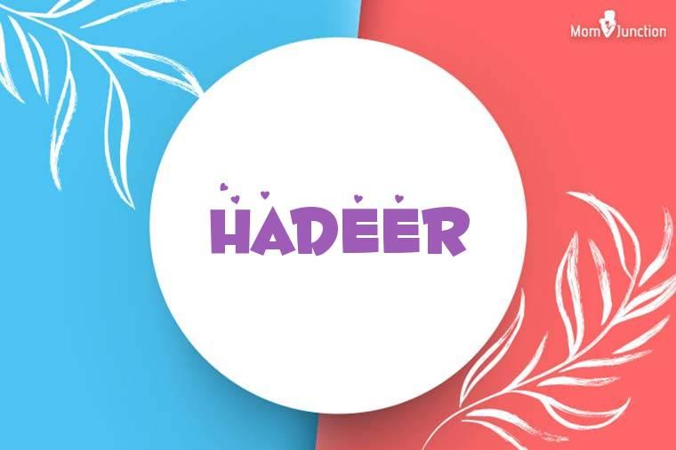 Explore Hadeer: Meaning, Origin & Popularity