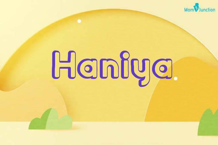 Haniya Name Meaning, Origin, History, And Popularity