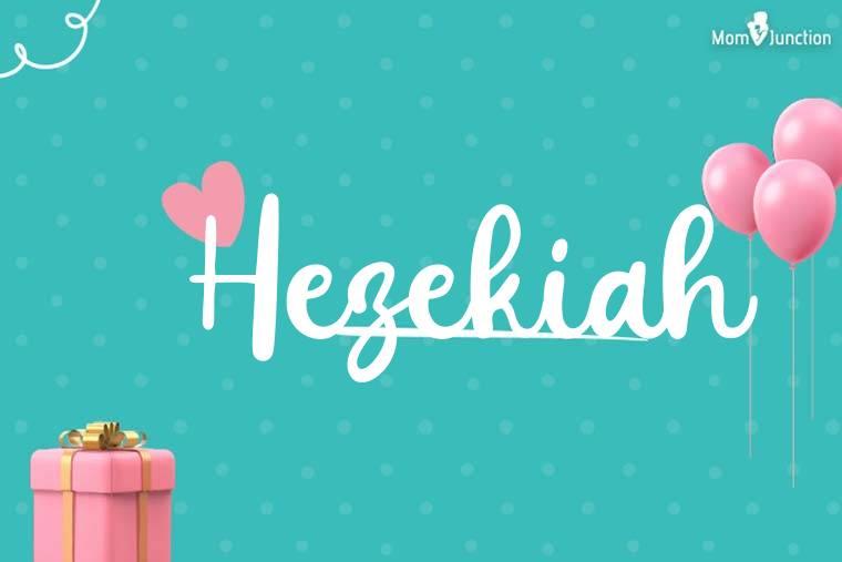 Hezekiah Name Meaning And History: What You Need To Know