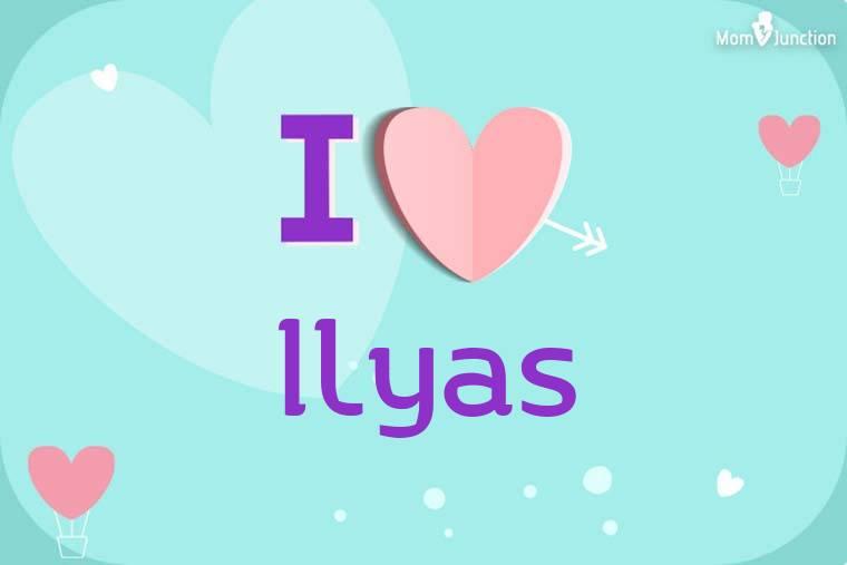 Explore Ilyas: Meaning, Origin & Popularity
