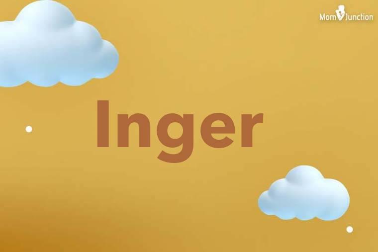 Explore Inger: Meaning, Origin & Popularity