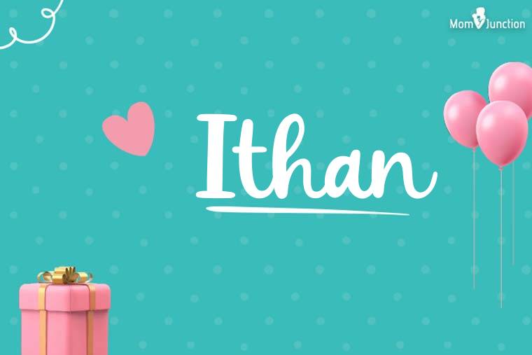 Explore Ithan: Meaning, Origin & Popularity