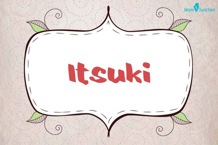 Itsuki: A Complete Guide To Origin, Meaning, And Pronunciation