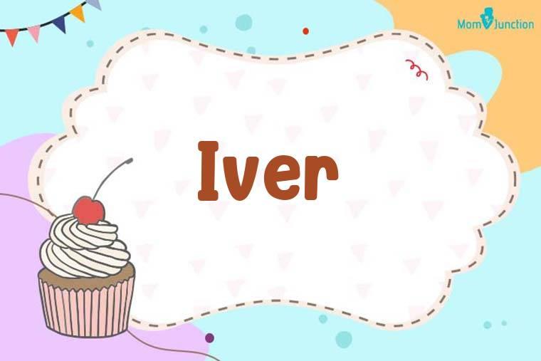Explore Iver: Meaning, Origin & Popularity