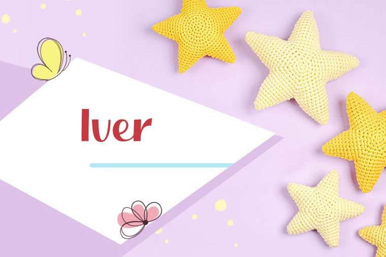 Explore Iver: Meaning, Origin & Popularity