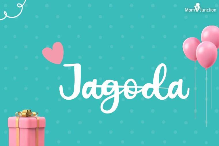 Explore Jagoda: Meaning, Origin & Popularity