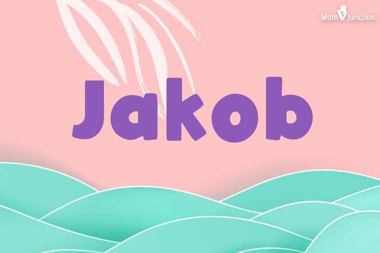 Jakob Name, Meaning, Origin, History, And Popularity