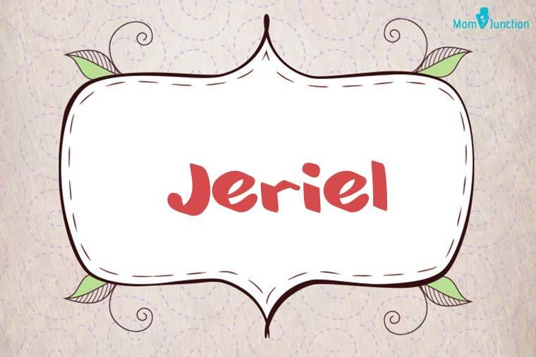 Explore Jeriel: Meaning, Origin & Popularity