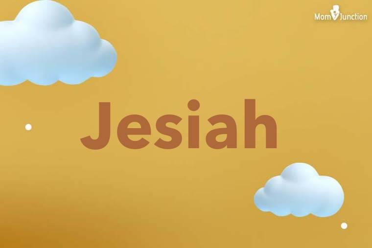 Explore Jesiah: Meaning, Origin & Popularity