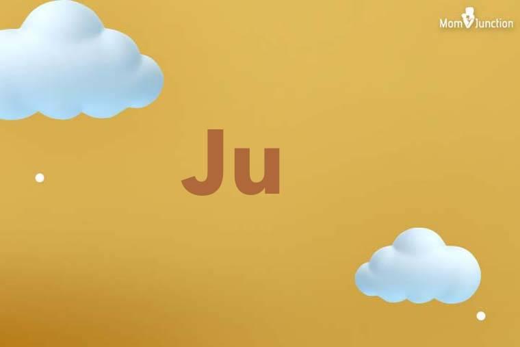 Explore Ju: Meaning, Origin & Popularity