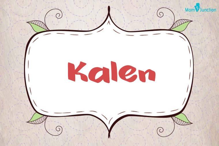 Explore Kalen Name Meaning, History, Popularity: A Comprehensive Guide ...
