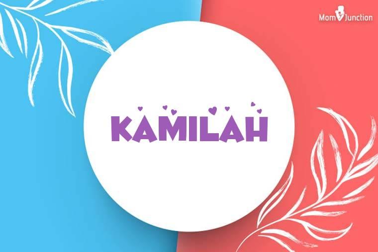 Explore Kamilah: Meaning, Origin & Popularity