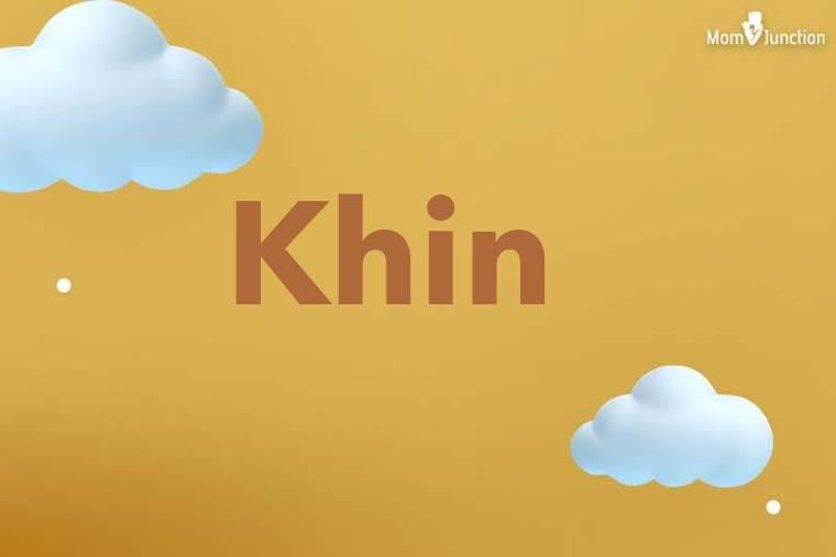 Khin Name Meaning, Origin, History, And Popularity
