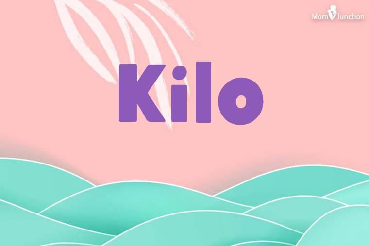 Kilo Name Meaning And Origin: A Comprehensive Guide