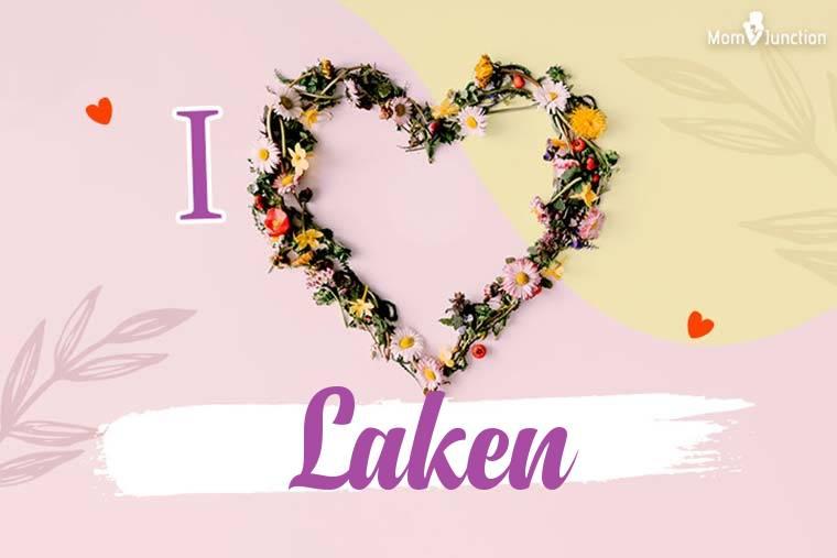 Laken Name, Meaning, Origin, History, And Popularity