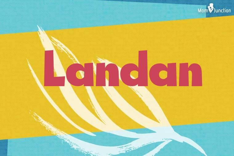 Explore Landan: Meaning, Origin & Popularity