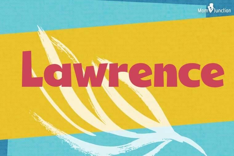 Lawrence Name Meaning, Origin, History, And Popularity
