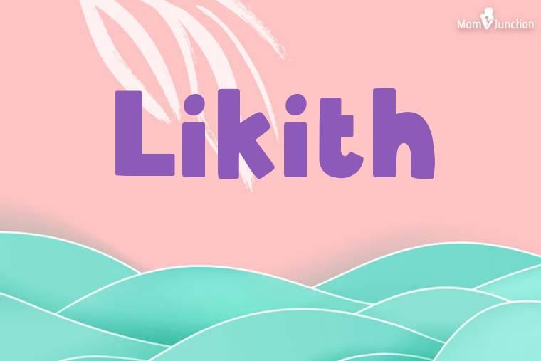 Explore Likith: Meaning, Origin & Popularity