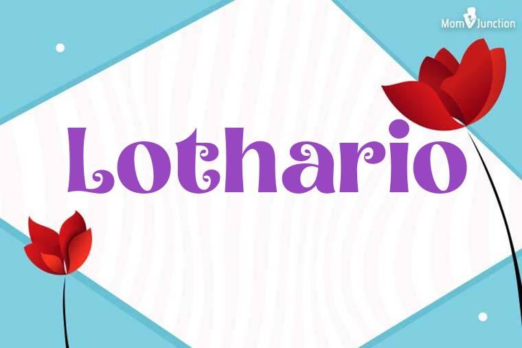 Explore Lothario: Meaning, Origin & Popularity