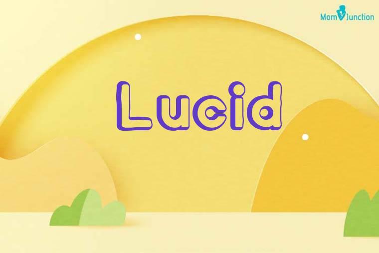 Explore Lucid Baby Name: Complete Guide To Meaning, Numerology And More ...