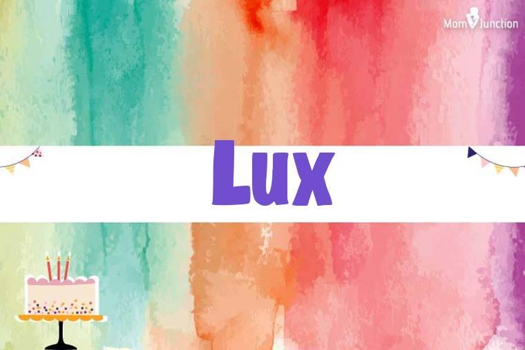 Lux Name Meaning, Origin, History, And Popularity