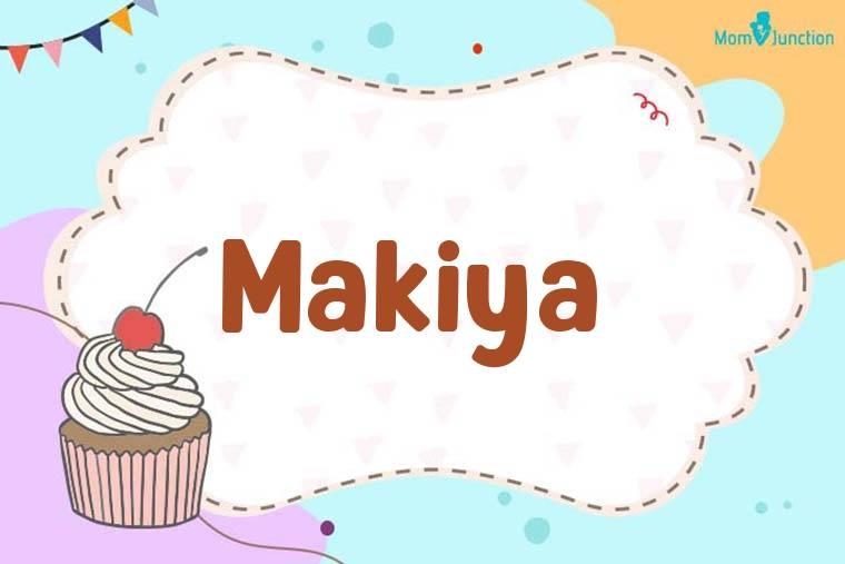 Explore Makiya: Meaning, Origin & Popularity