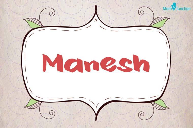 Explore Manesh: Meaning, Origin & Popularity