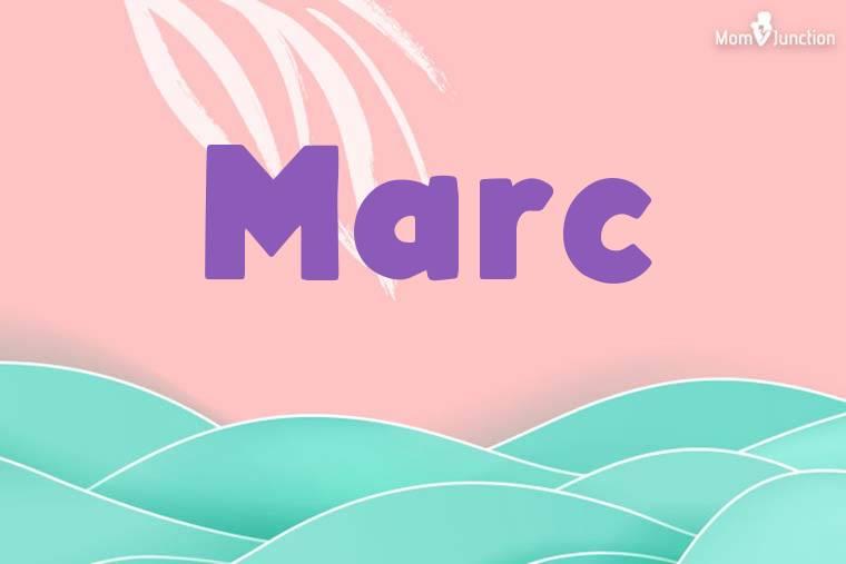 Marc Name Meaning, Origin, History, And Popularity
