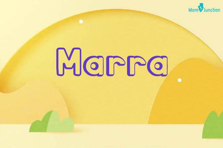 Explore Marra: Meaning, Origin & Popularity