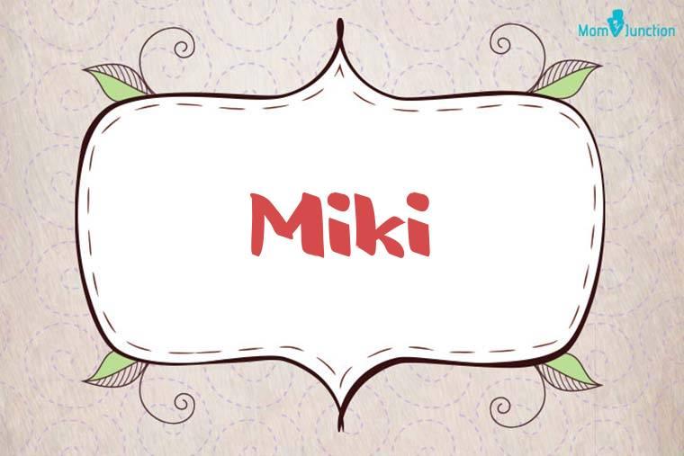 Miki Name Meaning, Origin, History, And Popularity