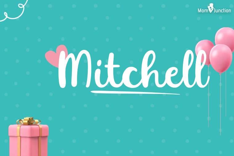 Mitchell Name Meaning: Guide To Origin, History & Variations