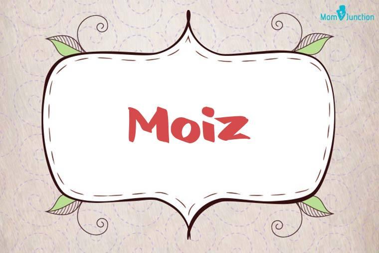 Explore Moiz: Meaning, Origin & Popularity