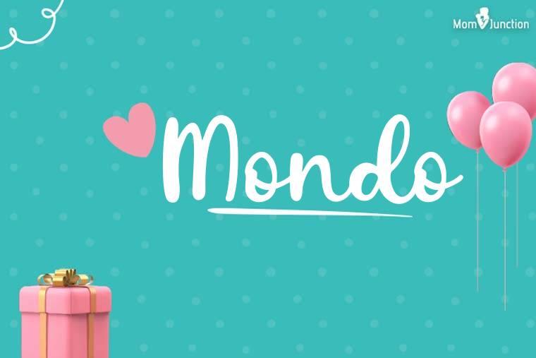 Explore Mondo: Meaning, Origin & Popularity