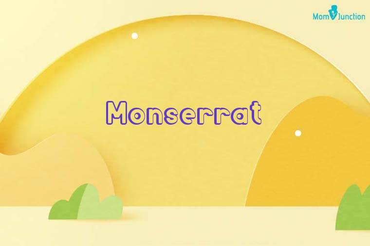 Monserrat Name, Meaning, Origin, History And Popularity