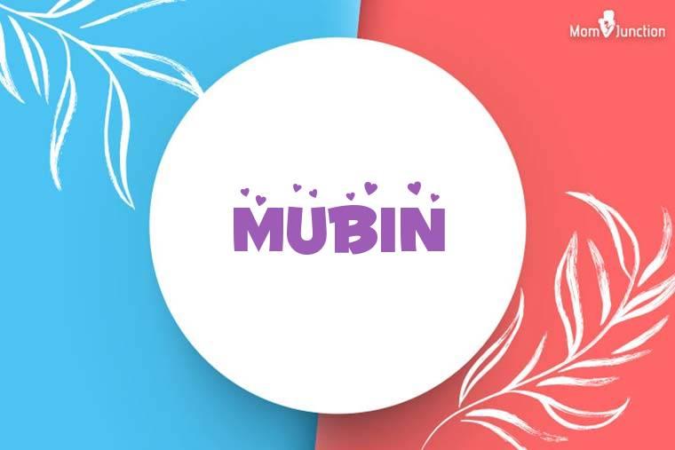 Explore Mubin: Meaning, Origin & Popularity