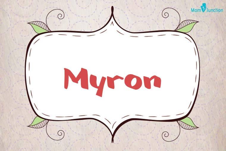 Explore Myron: Meaning, Origin & Popularity