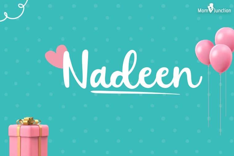 Nadeen Name, Meaning, Origin, History, And Popularity