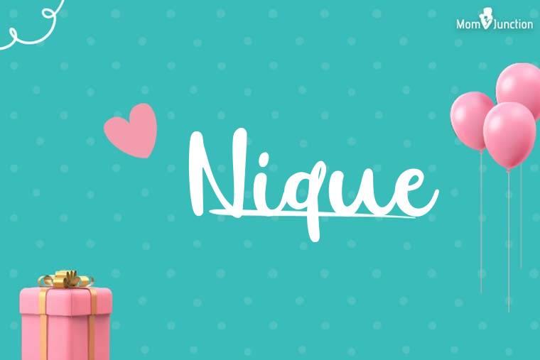 Explore Nique Name Guide: Pronunciation, Meaning, Nicknames, And More ...