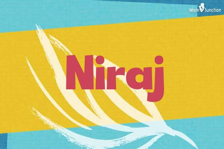 Explore Niraj: Meaning, Origin & Popularity