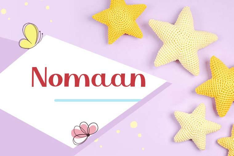 Explore Nomaan: Meaning, Origin & Popularity