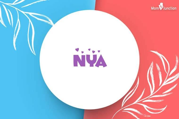 Nya Name Meaning, Origin, History, And Popularity