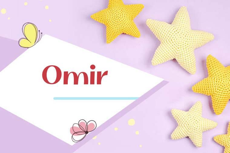 Explore Omir: Meaning, Origin & Popularity