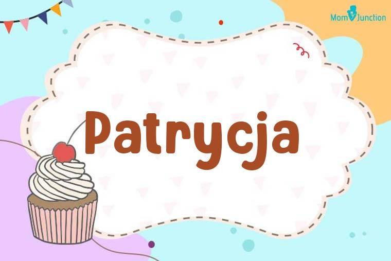Patrycja: Comprehensive Guide To Origin, Meaning, And Popularity