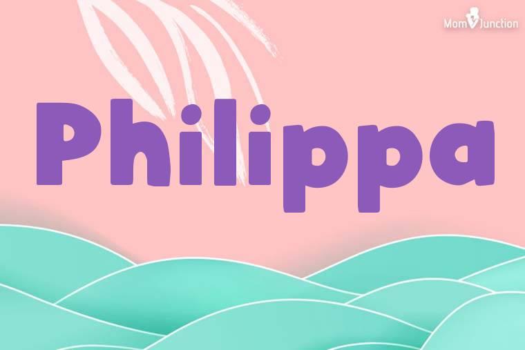 Philippa Name Meaning, Origin, History, And Popularity